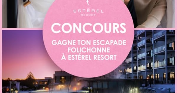 Concours St-Valentin Estérel Resort- Gagnez un séjour pour deux à ...