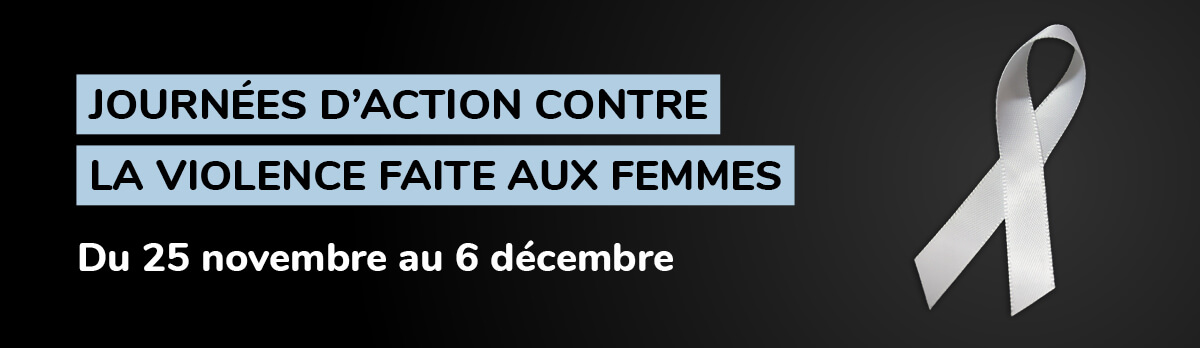25 Novembre - Journée internationale pour l'élimination de la violence à l'égard des femmes
