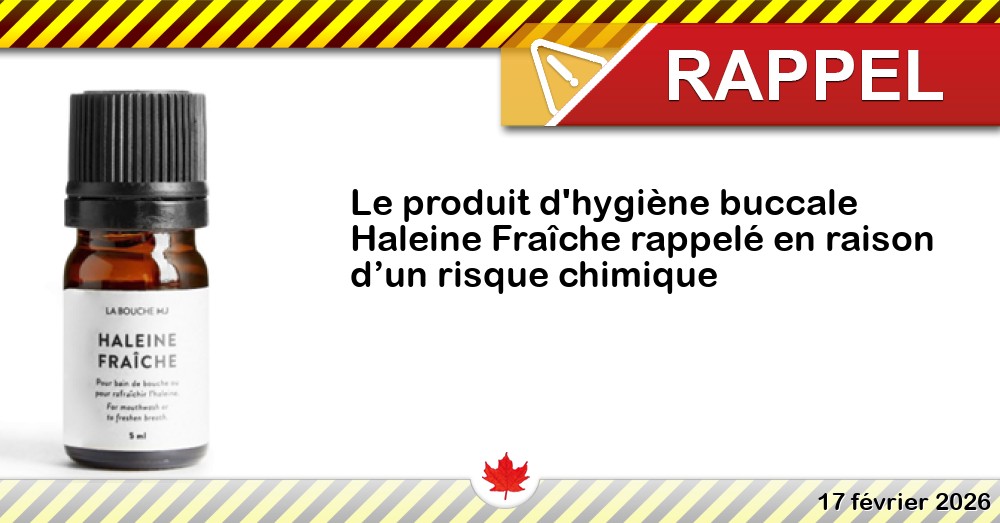 Le produit d'hygiène buccale Haleine Fraîche rappelé en raison d’un ...