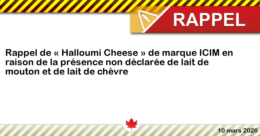 Rappel de « Halloumi Cheese » de marque ICIM en raison de la présence ...
