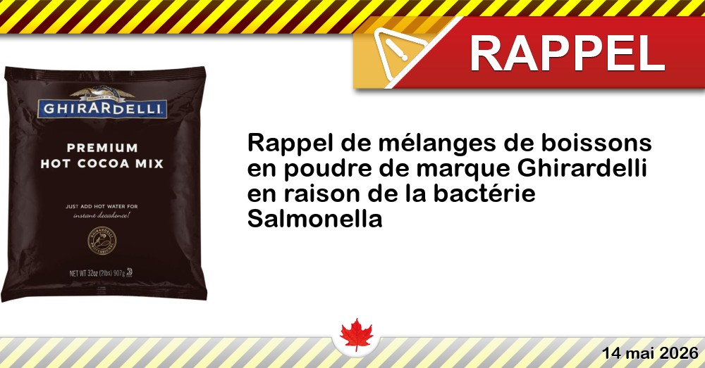 Rappel de mélanges de boissons en poudre de marque Ghirardelli en ...