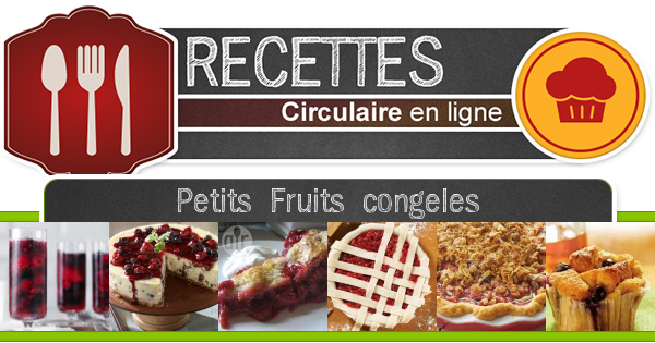 Recettes avec Petits Fruits congelés
