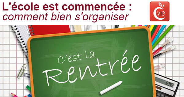 Rentrée Scolaire : Comment Bien s'organiser