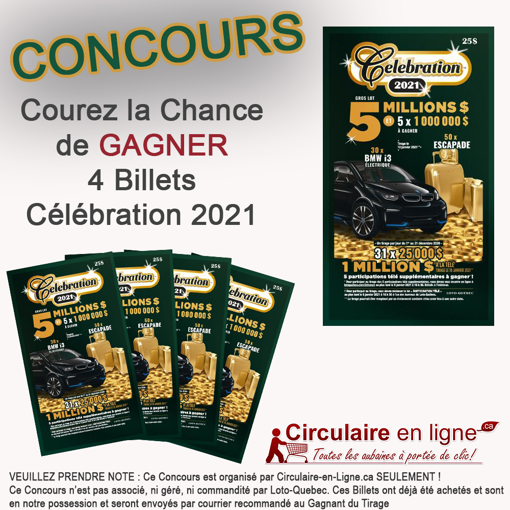 Concours Gagnez 4 Billets Célébration 2021 | Circulaire en ligne Concours Gagnez 4 Billets Célébration 2021 | Circulaire en ligne